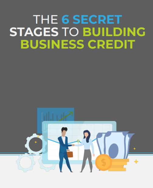 THE 6 SECRET STAGES TO BUILDING BUSINESS CREDIT - King Capital Direct